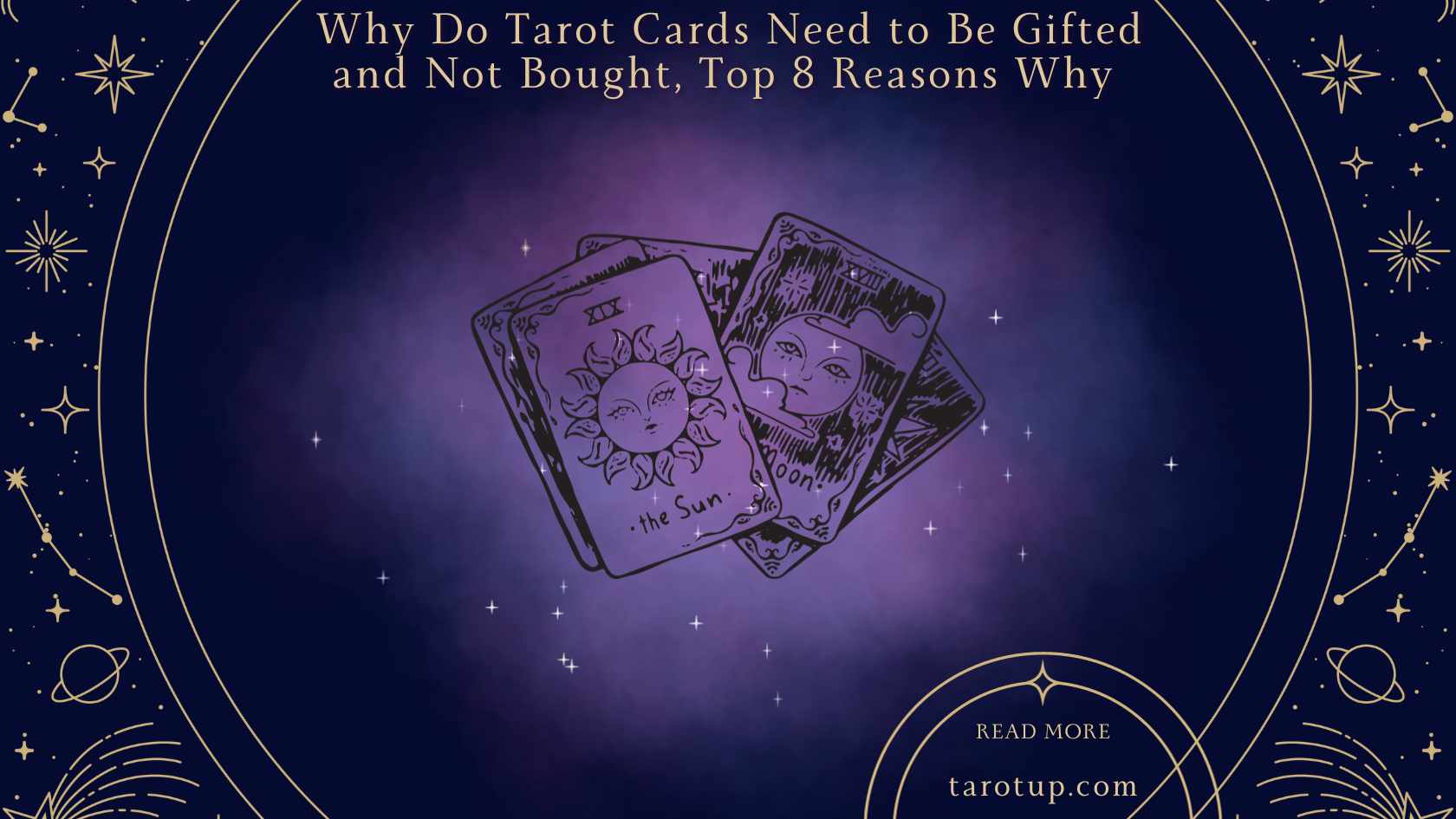 Why Do Tarot Cards Need to Be Gifted and Not Bought , Top 8 Reasons Why ...