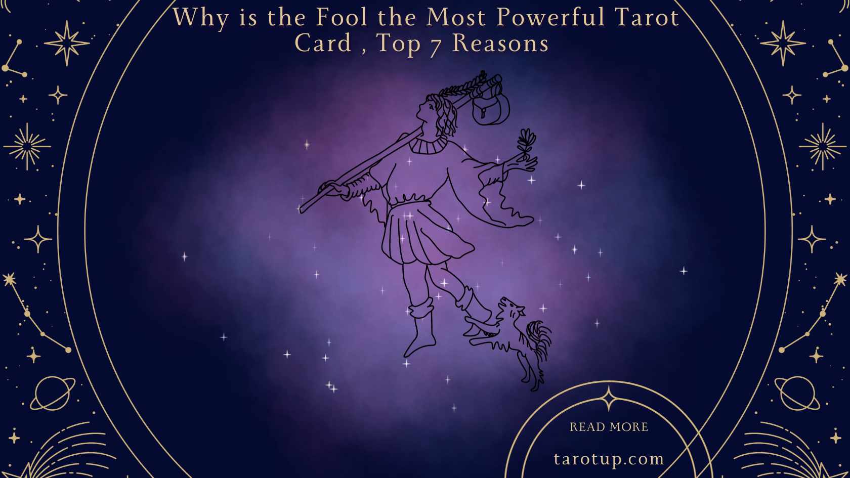 Why is the Fool the Most Powerful Tarot Card , Top 7 Reasons - TarotUp